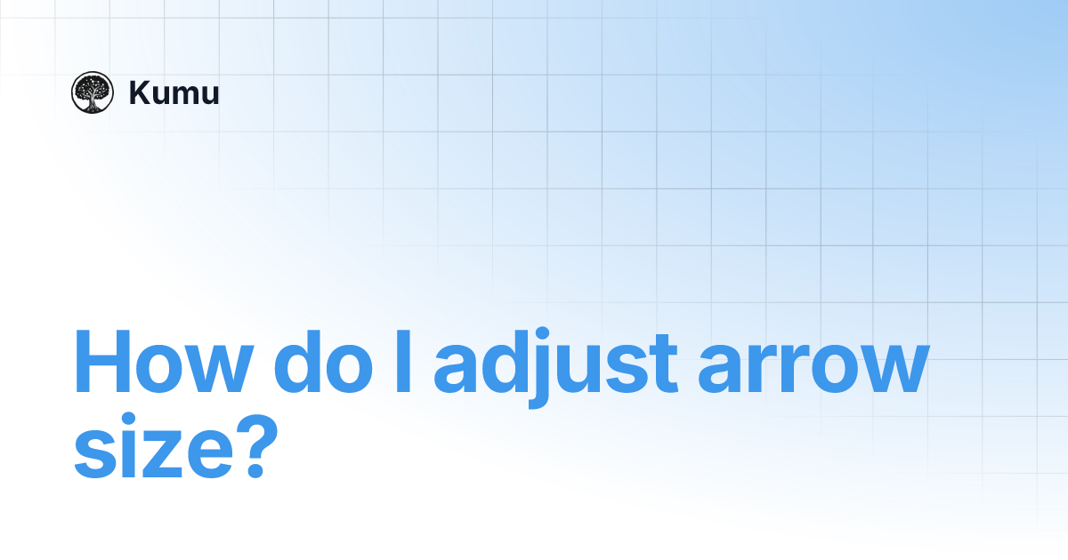 How do I adjust arrow size? | Kumu