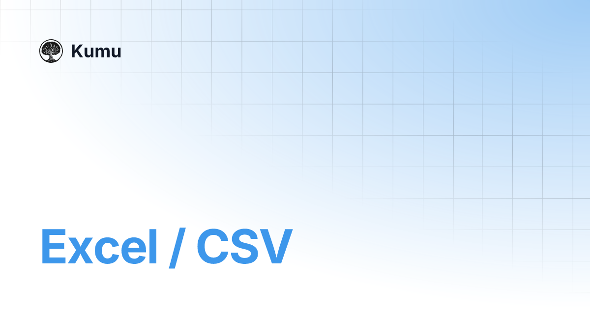 Excel / CSV | Kumu